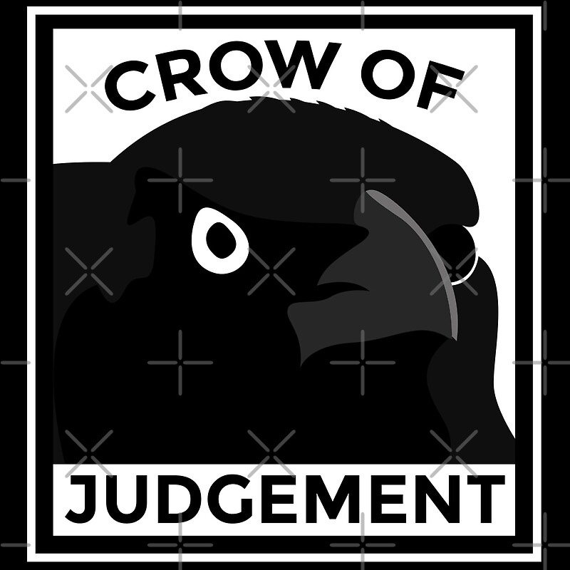 "Crow of Judgement" by FinestMeme | Redbubble