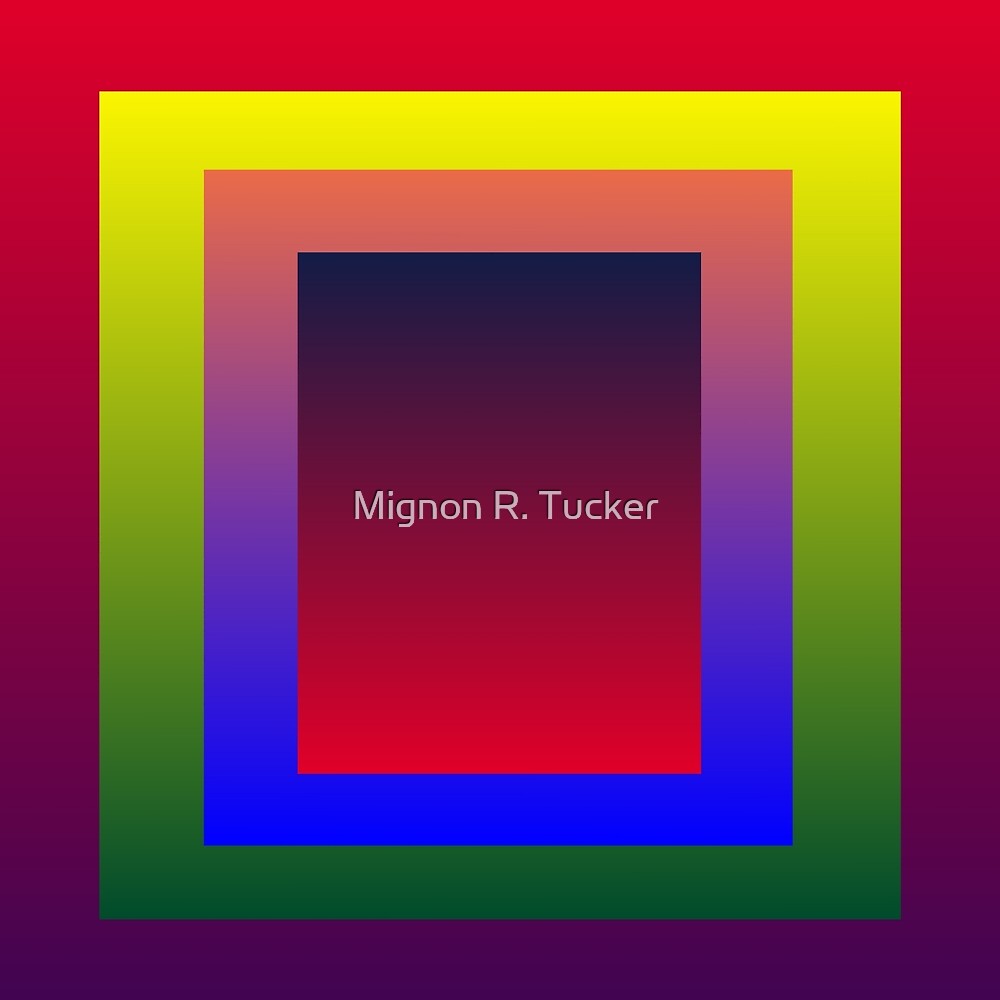 "Shades of Color by MRT" by Mignon R. Tucker | Redbubble