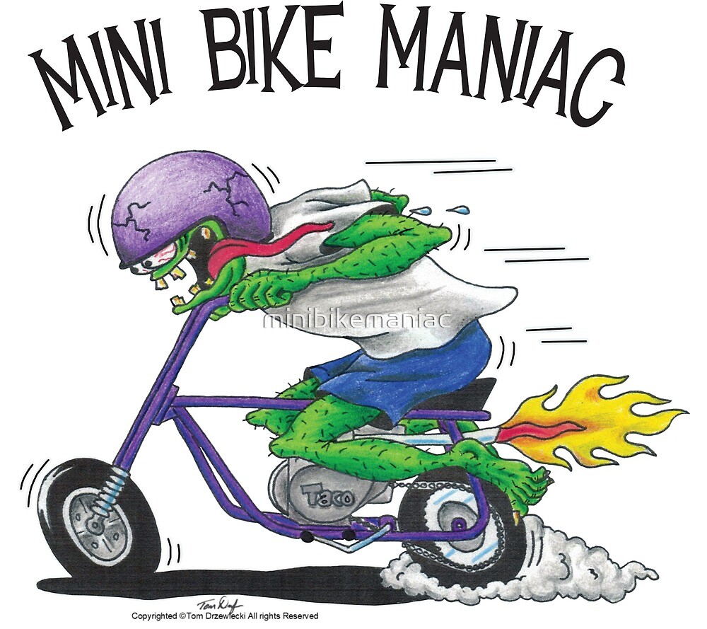"Taco Mini Bike Maniac" by minibikemaniac | Redbubble