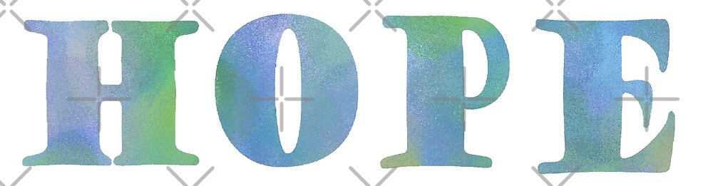 "HOPE Cool Watercolor Image in Text Design! " by aemworldtravels ...