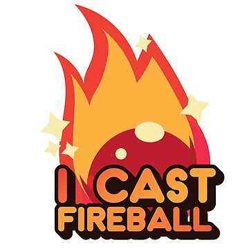 "I cast Fireball" Sticker for Sale by GentryPerry | Redbubble