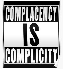 Complacency Posters | Redbubble