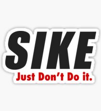 Sike Nike Stickers | Redbubble