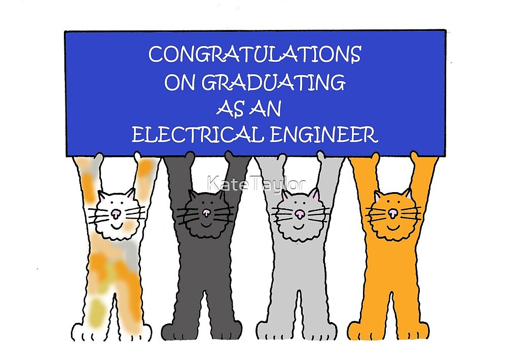 "Congratulations on Graduating as an Electrical Engineer" by KateTaylor ...