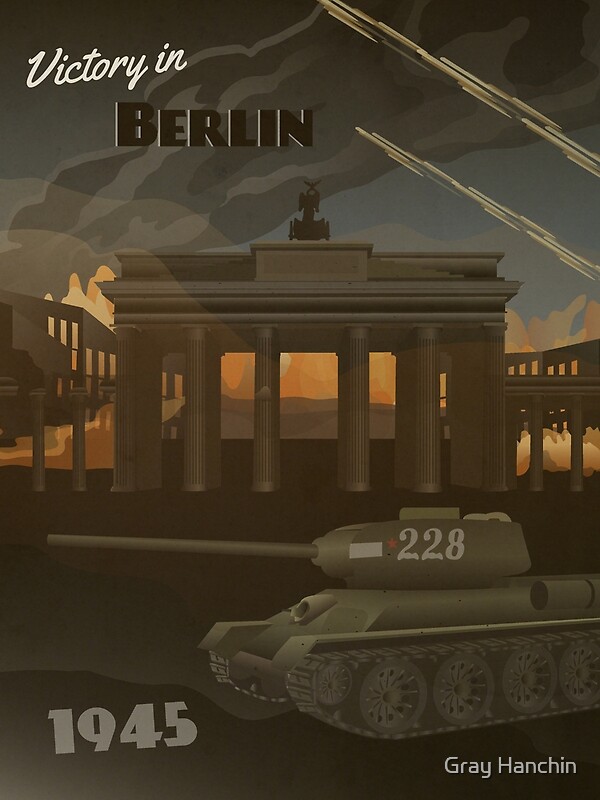 "Berlin 1945 - Brandenburg Gate Travel Poster" by The War Effort ...