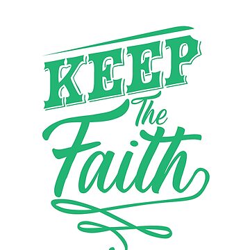 "Keep The Faith - Bible Verse" Art Board Print for Sale by Espied ...