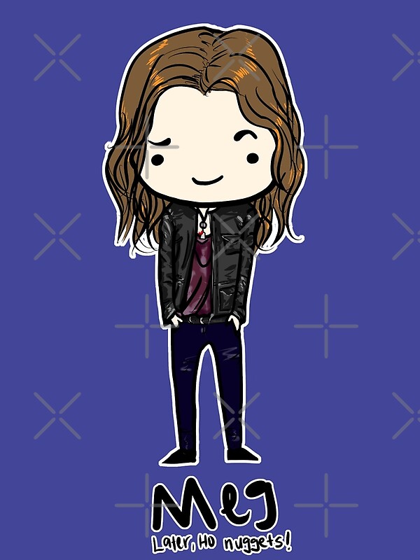 "Meg - Later, Ho Nuggets!" by sleepyfortress | Redbubble