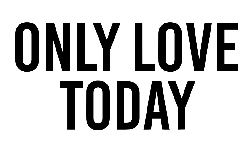 "ONLY LOVE TODAY" by Claire Dougherty | Redbubble