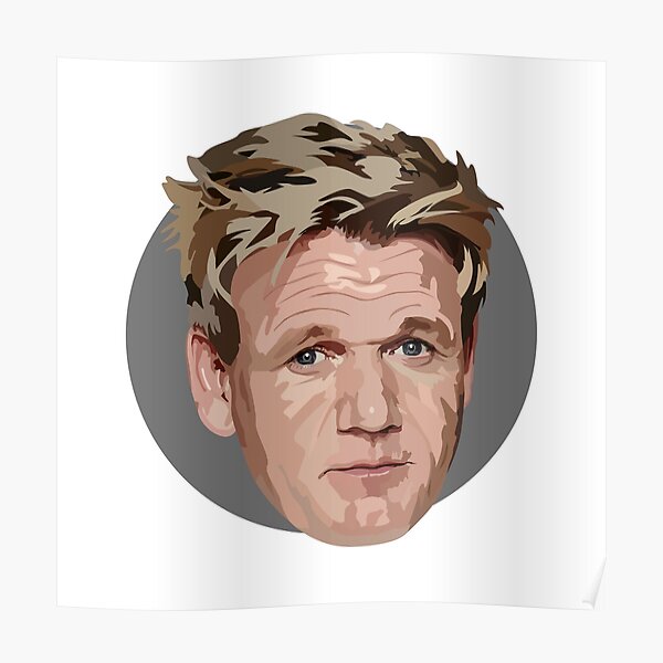 Gordon Ramsay Posters | Redbubble