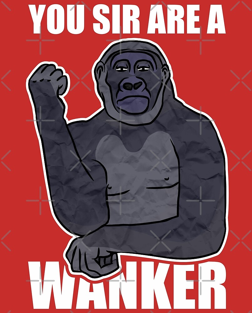 "Wanker Ape Meme Prank Gift" by therealsadpanda | Redbubble