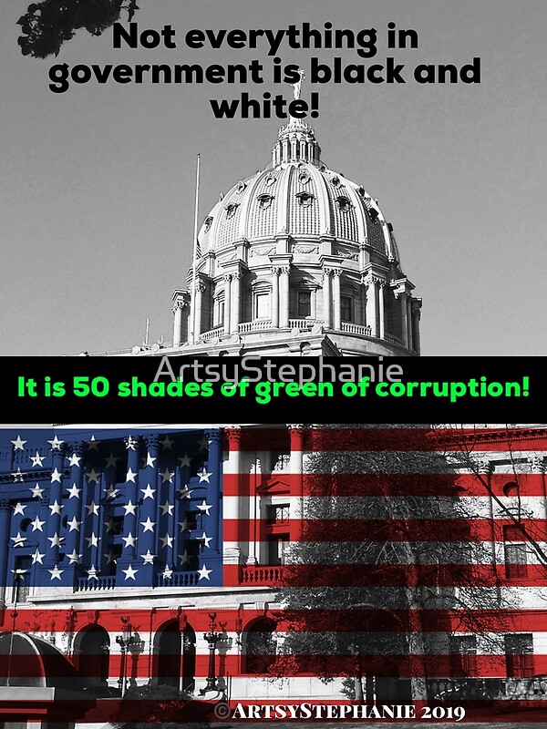 "Government Greed and corruption " by ArtsyStephanie | Redbubble