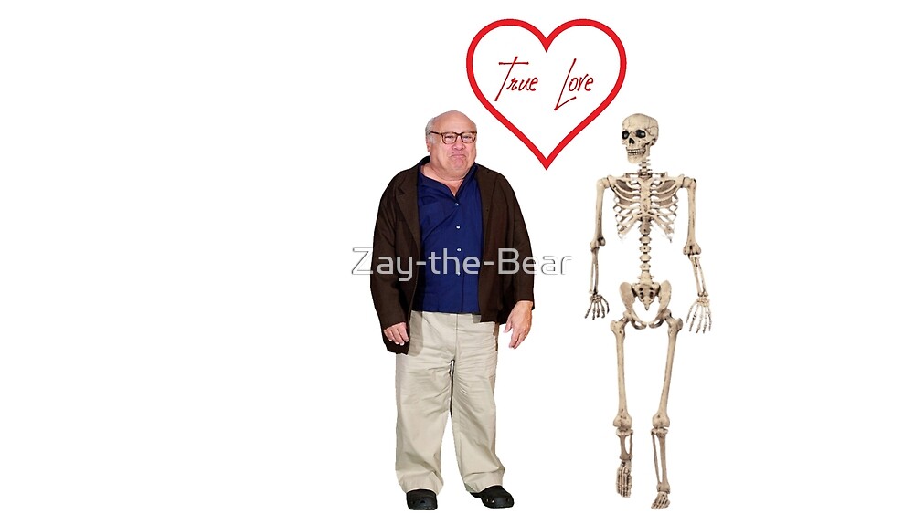 "Danny DeVito Skeleton Love" by Zay-the-Bear | Redbubble
