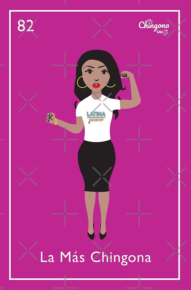 "La Más Chingona" by Chingona Inc. | Redbubble