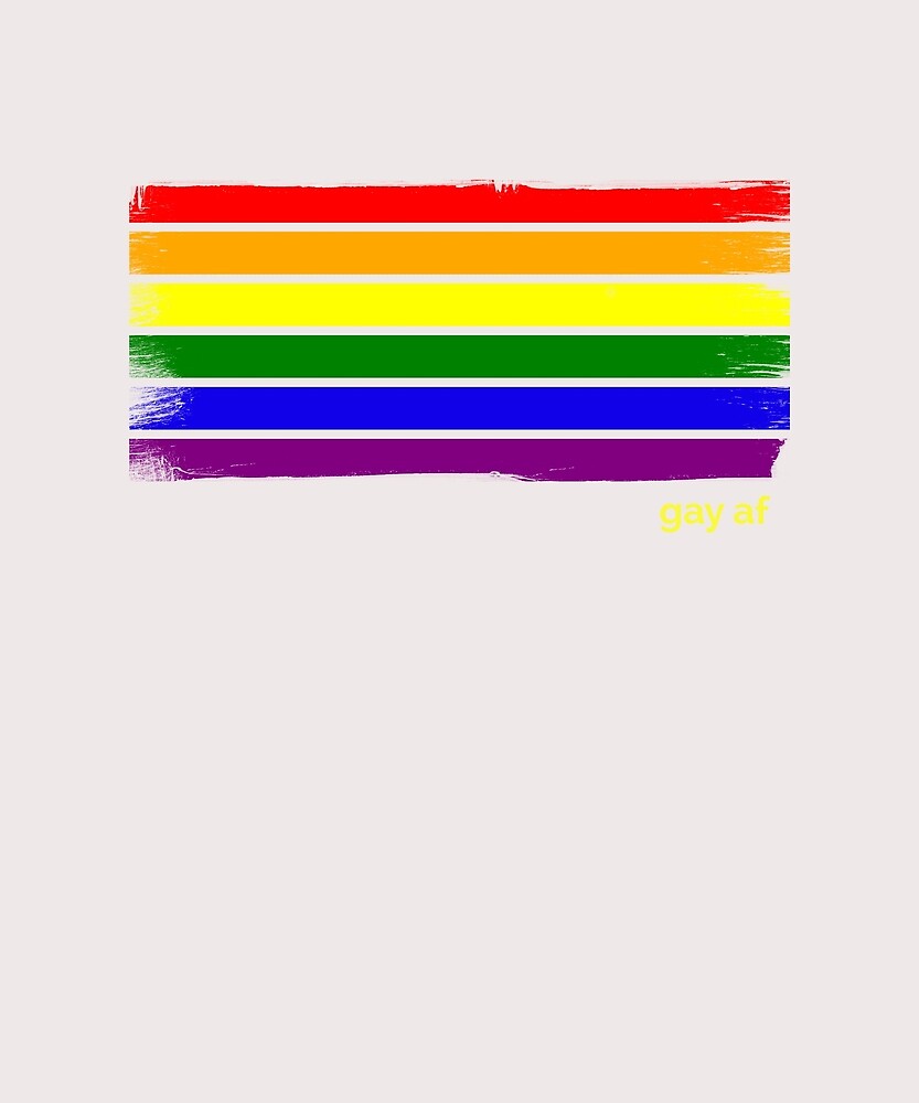 "Gay AF Flag Pride Month" by designerdallas | Redbubble
