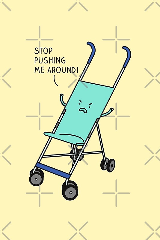 "Angry stroller" by Milkyprint | Redbubble