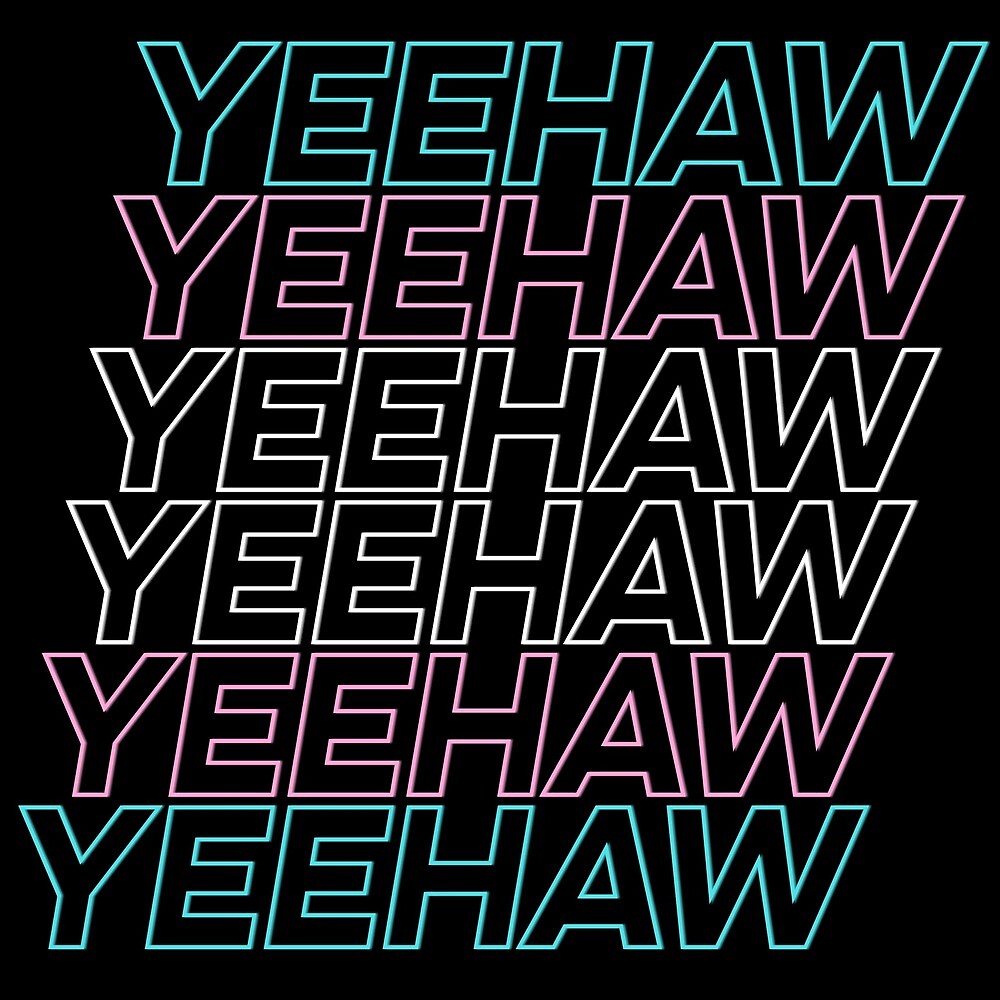 "Yeehaw, but make it trans fashion." by EmilY eehaw | Redbubble