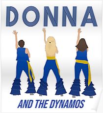 Donna And The Dynamos Posters | Redbubble