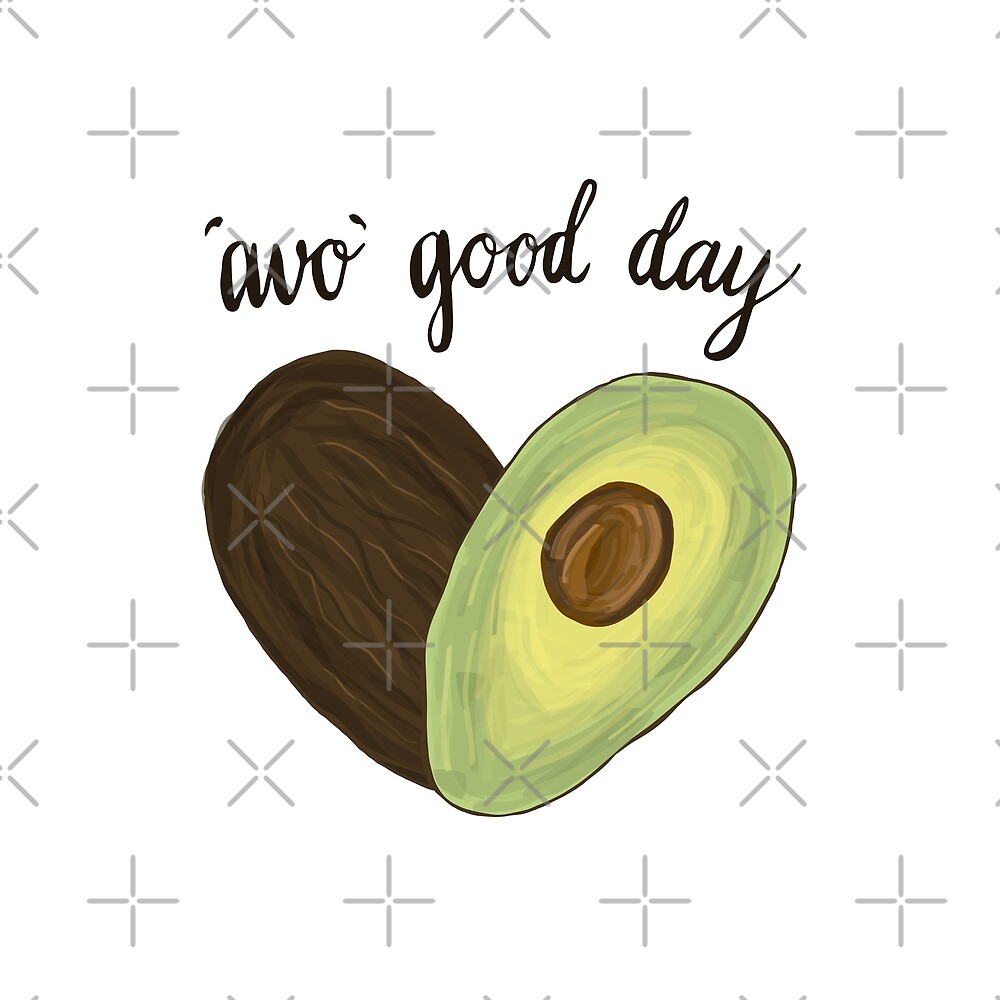 "Avo Good Day" by miriammeza | Redbubble