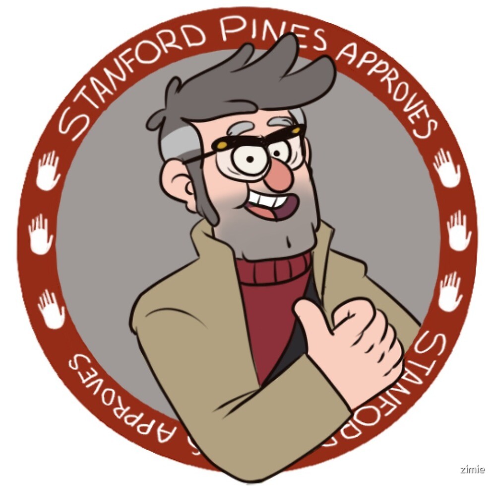"Stanford Pines Approves" by zimie | Redbubble