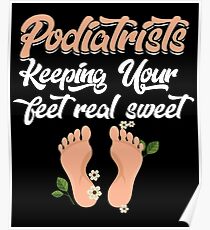 Podiatry Posters | Redbubble