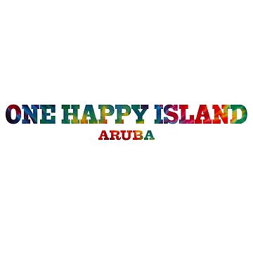 "One Happy Island Aruba" Sticker for Sale by brianacecilia | Redbubble