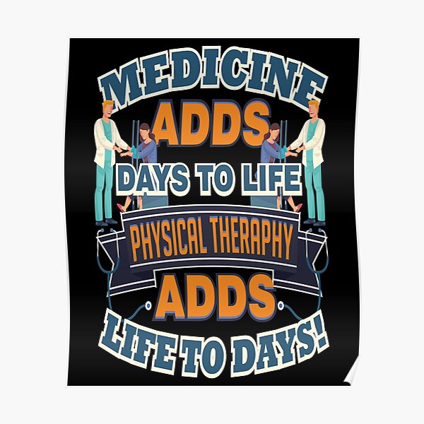 Physical Therapy Posters | Redbubble