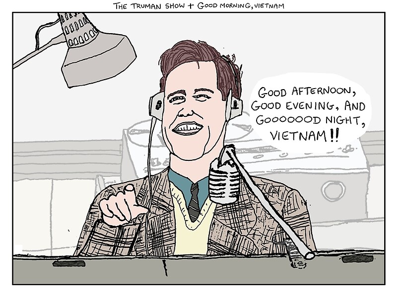 "The Truman Show + Good Morning, Vietnam" by altanimus | Redbubble