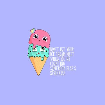 "Don't Let Your Ice Cream Melt" Sticker for Sale by Lou Wilham | Redbubble