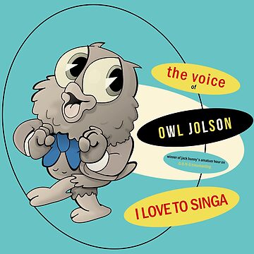 "Owl Jolson: I Love to Singa" Sticker for Sale by mouseketeer | Redbubble