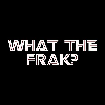 "What the FRAK" Art Board Print by Evelyusstuff | Redbubble