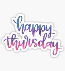 Happy Thursday Stickers | Redbubble