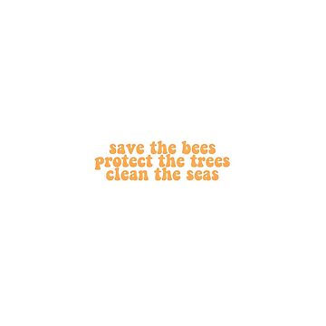 "VSCO Save the Bees Protect the Trees" Sticker for Sale by RJ Shop ...