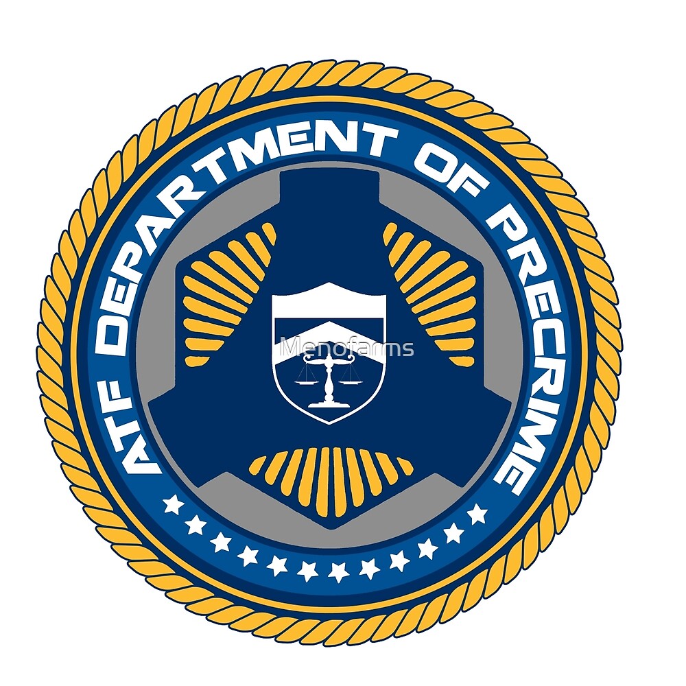 "ATF Department of Precrime" by Menofarms | Redbubble