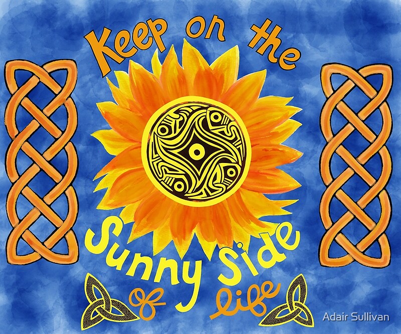 "Keep on the Sunny Side" by Adair Sullivan | Redbubble