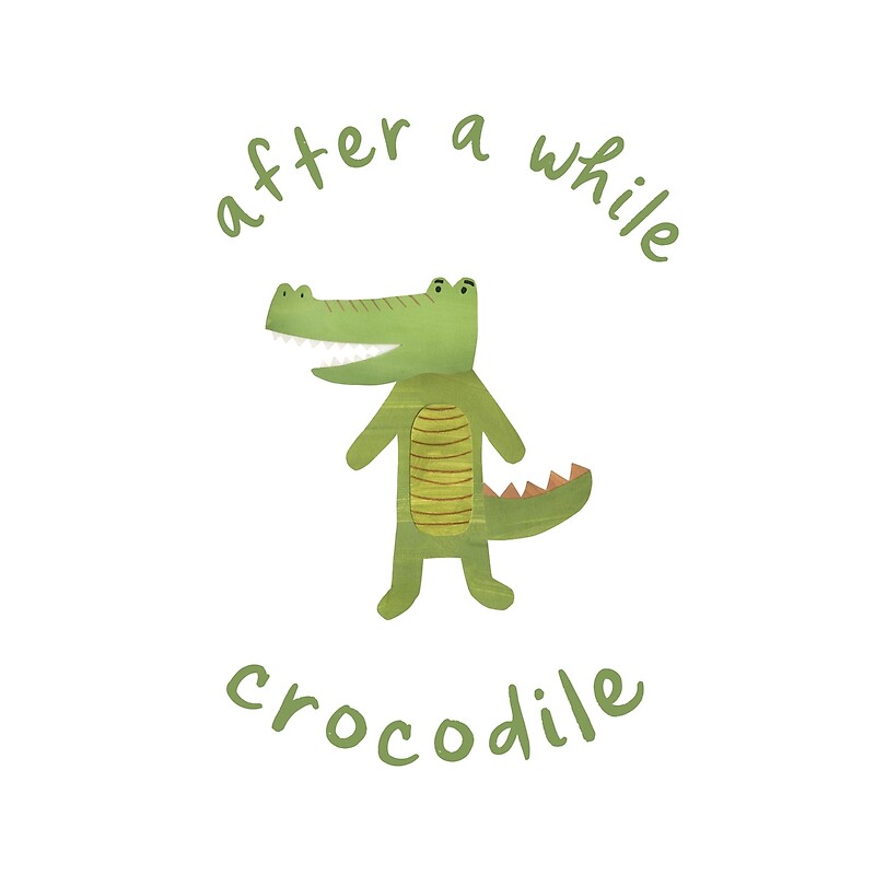 "After a While, Crocodile! Cute Papercut Crocodile with Green Lettering ...