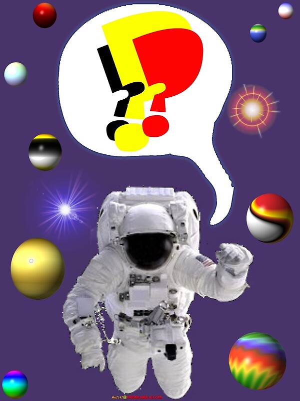 "Astronaut Says Design -3 Question Marks " by muz2142 | Redbubble