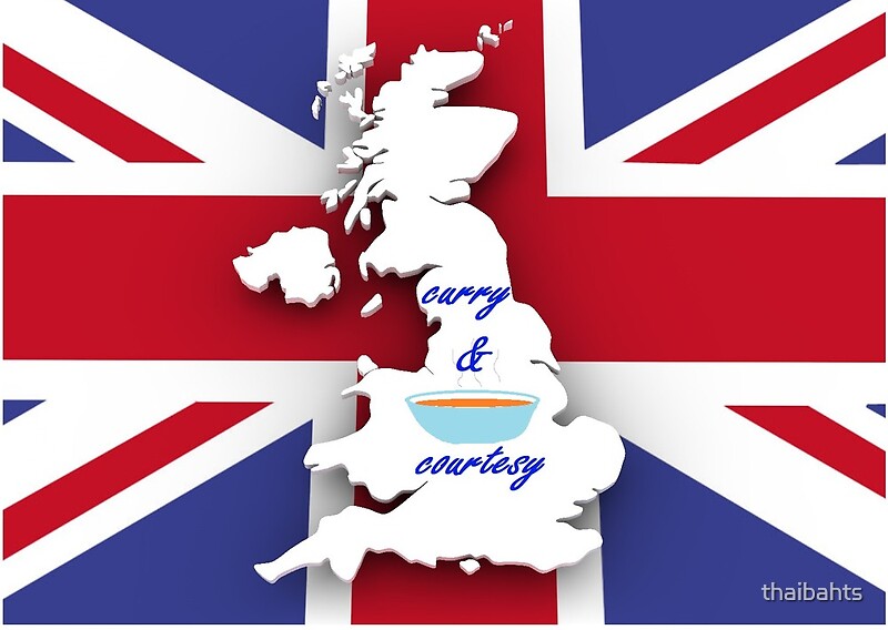 "UK flag curry and courtesy" by thaibahts | Redbubble