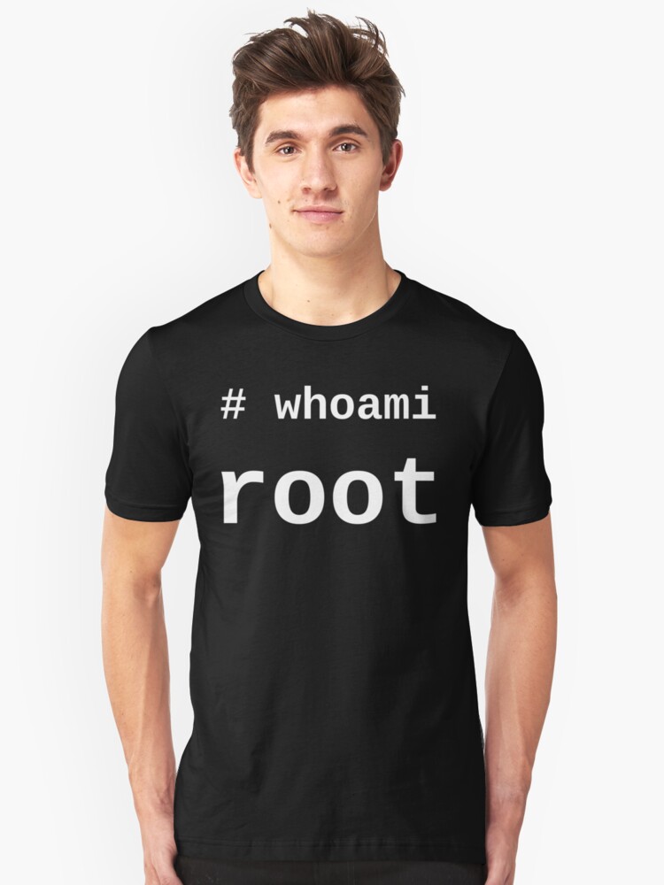 "whoami root - White on Black for System Administrators" T-shirt by ...