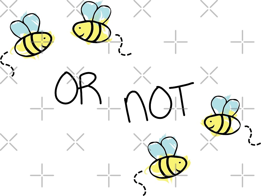 "Two Bee or Not Two Bee Funny Design" by olivergraham | Redbubble