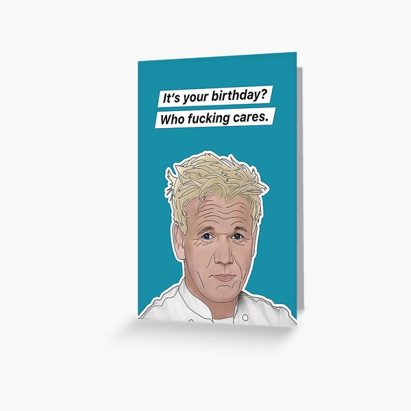Gordon Ramsay Greeting Cards | Redbubble