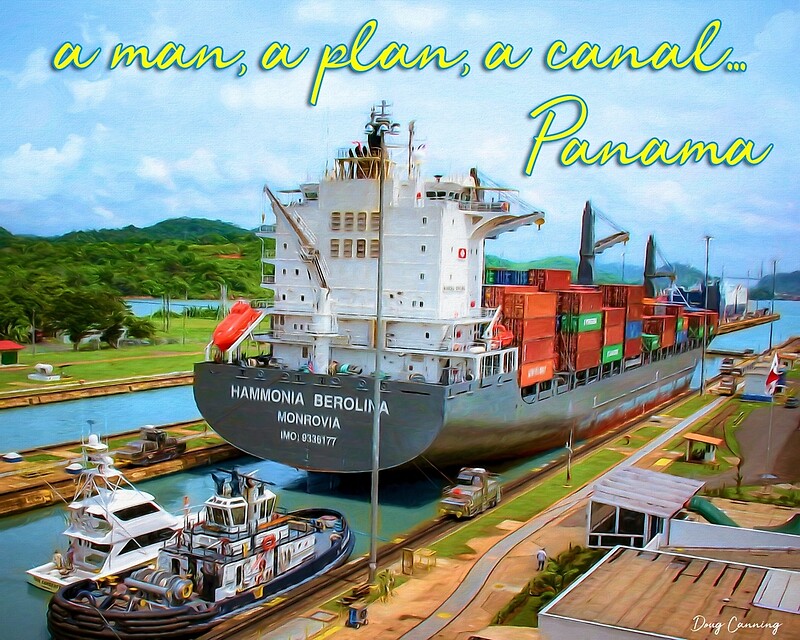 "Panama Canal (with palindrome)" by Doug Canning | Redbubble