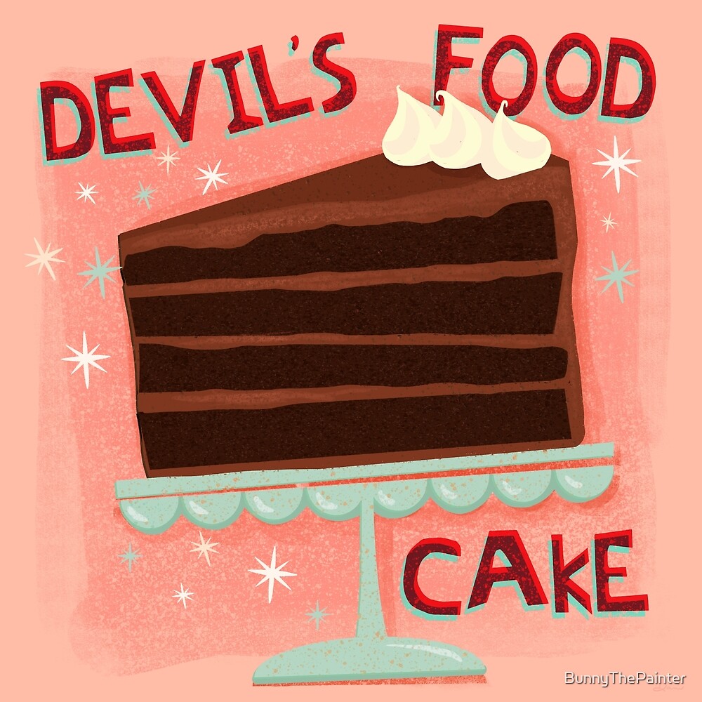 "Devil’s Food Cake An All American Classic Dessert " by BunnyThePainter ...