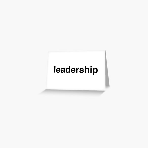 Leadership Greeting Cards | Redbubble