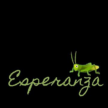 "Esperanza / Hope / Grasshopper / Green Insect / Good Luck / Buena ...