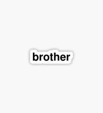 Brother: Stickers | Redbubble