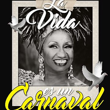 "La Vida es un Carnaval Celia Cruz" Poster for Sale by LeoZitro | Redbubble
