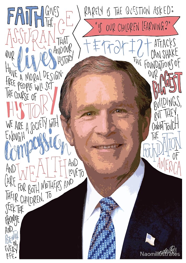 "George W Bush Merchandise" by Naomi Davies | Redbubble