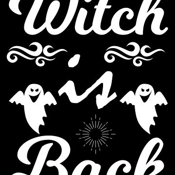 "Witch Is Back" Poster for Sale by Christopher Taylor | Redbubble