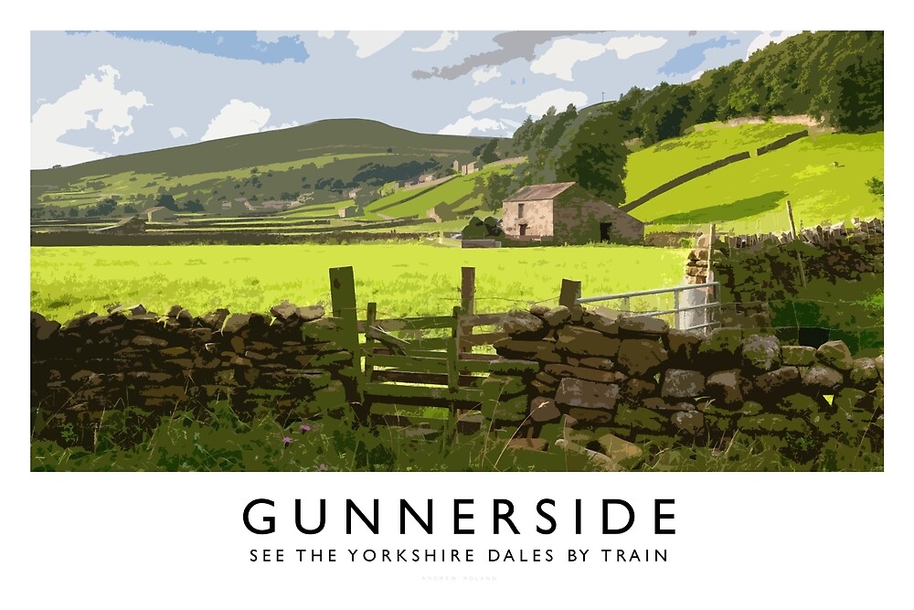 "Gunnerside (Railway Poster)" by Andrew Roland | Redbubble