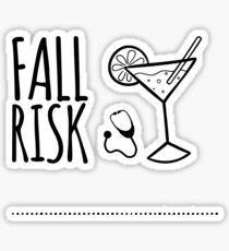 Fall Risk Stickers | Redbubble